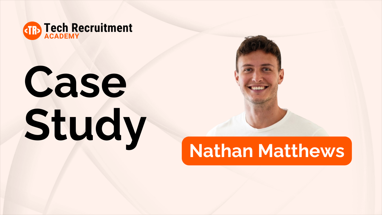 Nathan Matthews' Transformation: From Financial Services Recruitment to Tech Talent Partner